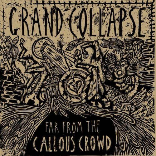 Record of the Week: GRAND COLLAPSE Far From the Callous Crowd LP ...
