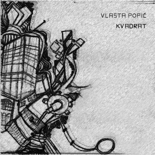 Record of the Week: VLASTA POPIÄ† Kvadrat CD - MAXIMUM ROCKNROLL