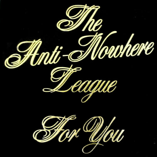 Anti-Nowhere League - MAXIMUM ROCKNROLL