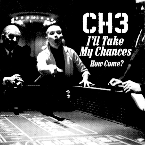 I'll Take My Chances / How Come? 7" - MAXIMUM ROCKNROLL