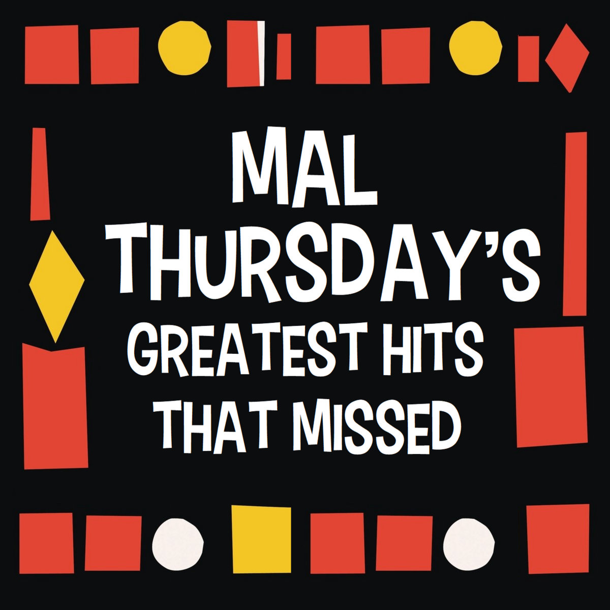 Mal Thursday's Greatest Hits That Missed CD-R - MAXIMUM ROCKNROLL