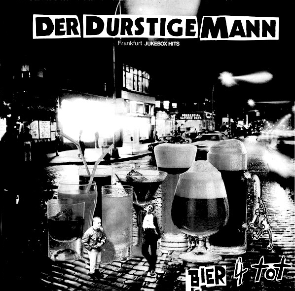 Der Durstige Mann - MAXIMUM ROCKNROLL