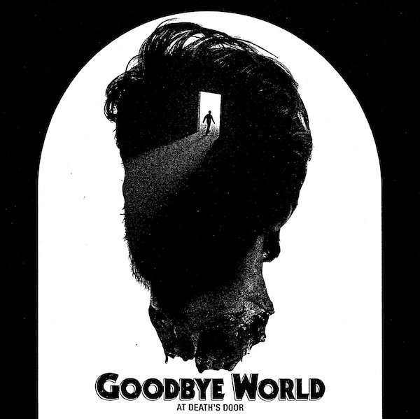 Goodbye World - MAXIMUM ROCKNROLL