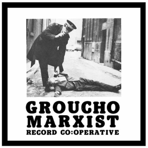 Groucho Marxist Record Co:Operative LP - MAXIMUM ROCKNROLL